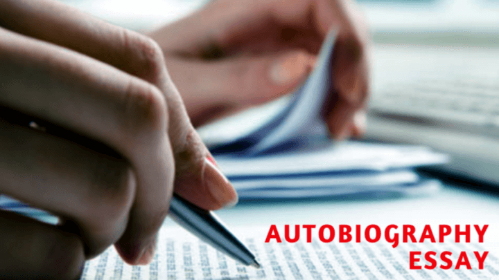 How To Write An Autobiography Essay – Practical Hints For All Students